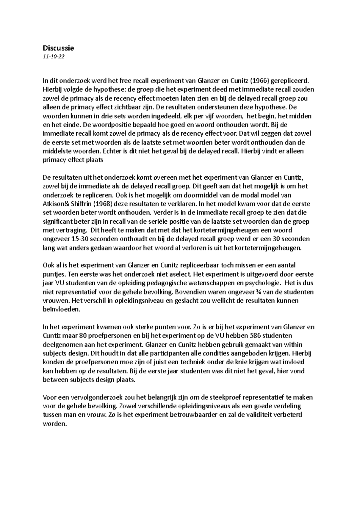 Discussie - Discussie 11-10- In dit onderzoek werd het free recall ...