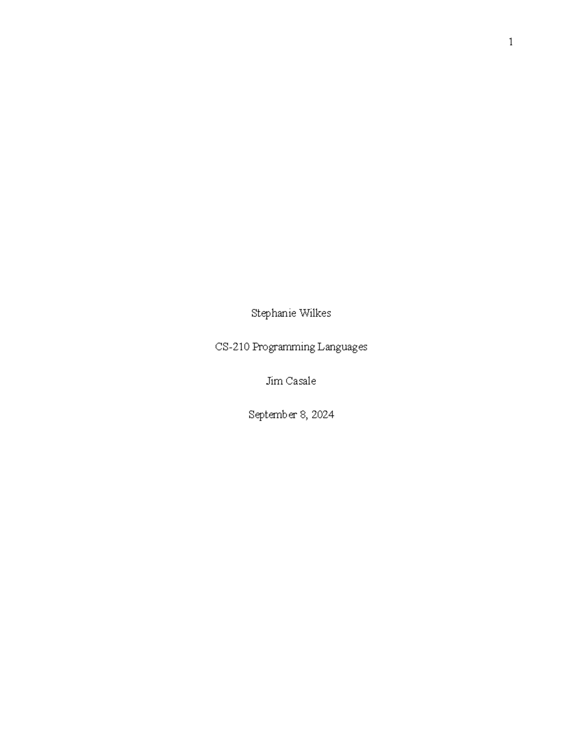 CS-210 Module 1-5 Reflection - 1 Stephanie Wilkes CS-210 Programming Languages Jim Casale ...