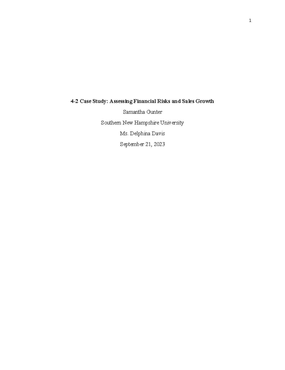 Module 4 case study - 4-2 Case Study: Assessing Financial Risks and ...