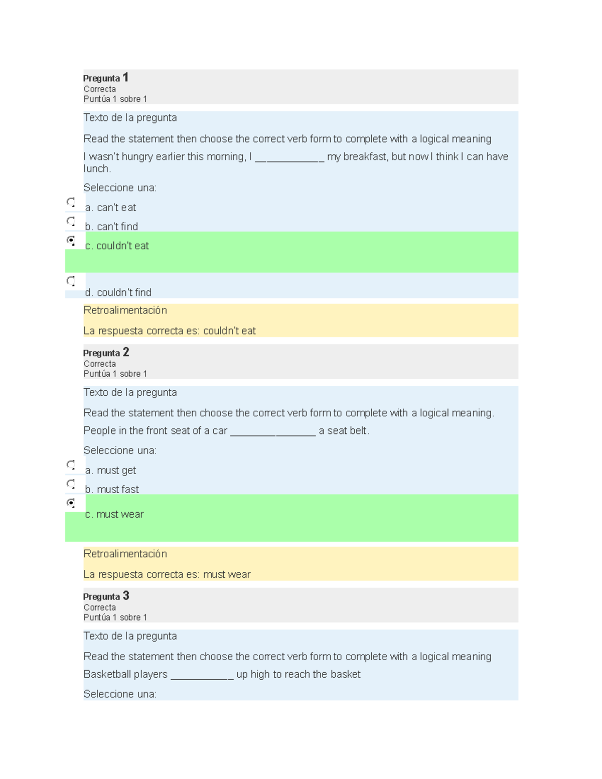 Assignment 7 questionaire u4 - Pregunta 1 Correcta Puntúa 1 sobre 1 ...