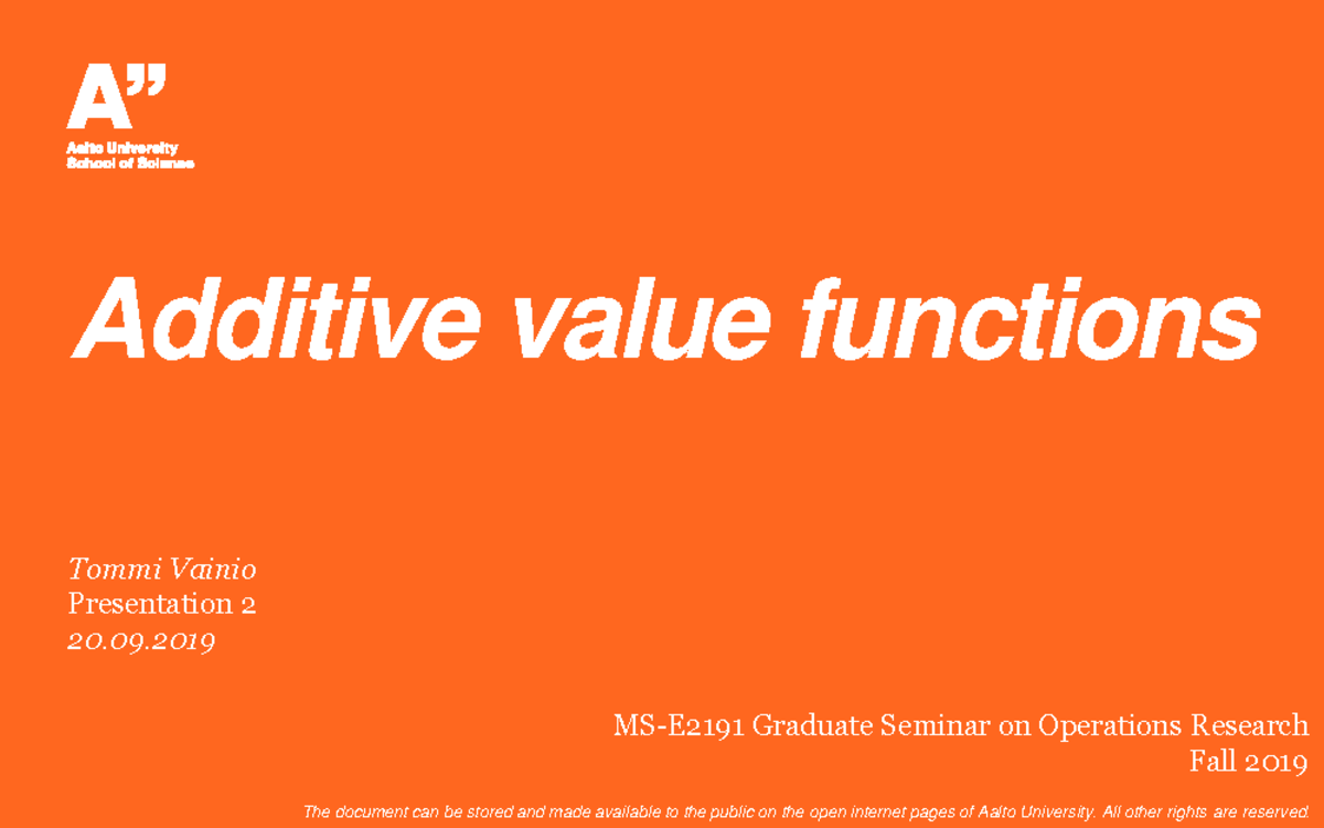 0920 vainio final - Slides - Additive value functions Tommi Vainio Presentation 2 20. MS-E2191 ...