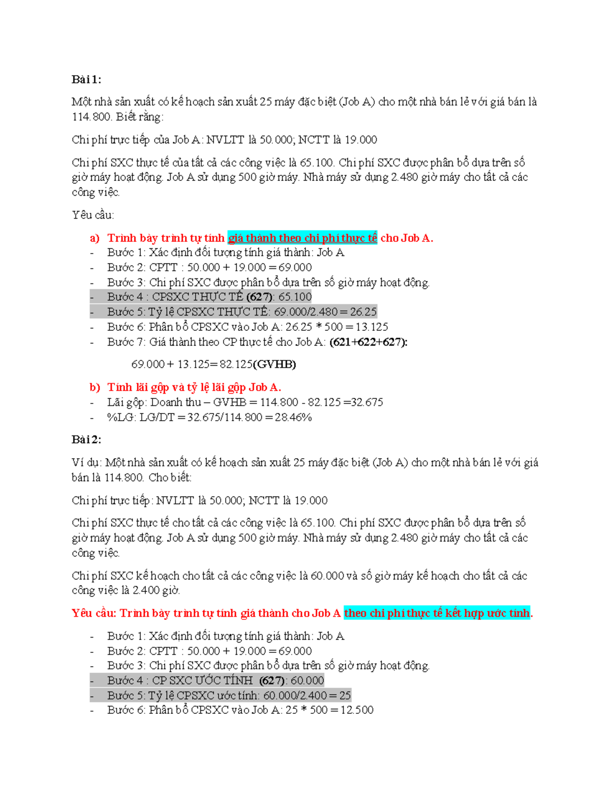 BT ÔN CHƯƠNG 3 KTCP - Give more information - Bài 1: Một nhà sản xuất có kế hoạch sản xuất 25 ...