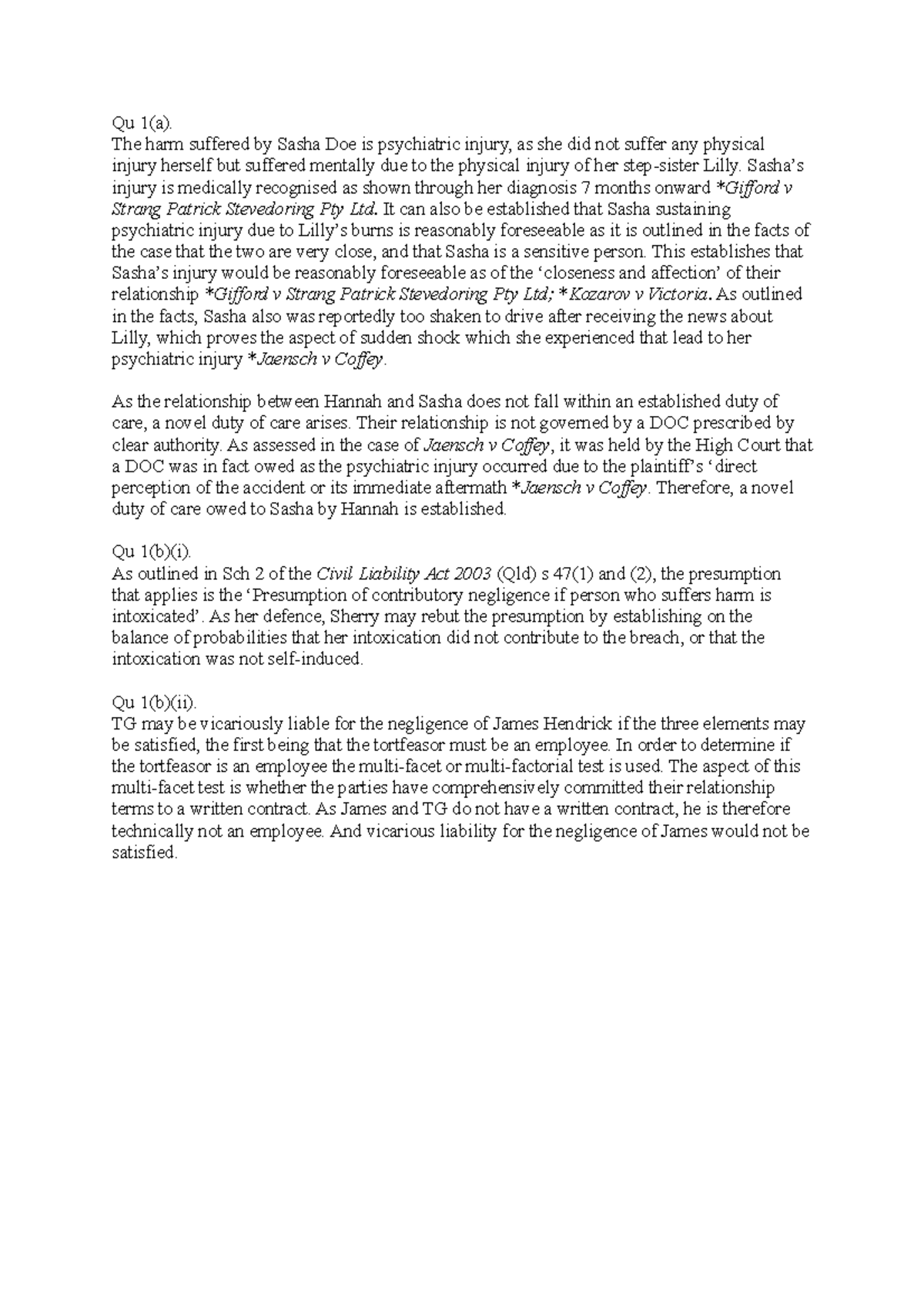 Torts Exam Response - Qu 1(a). The harm suffered by Sasha Doe is ...