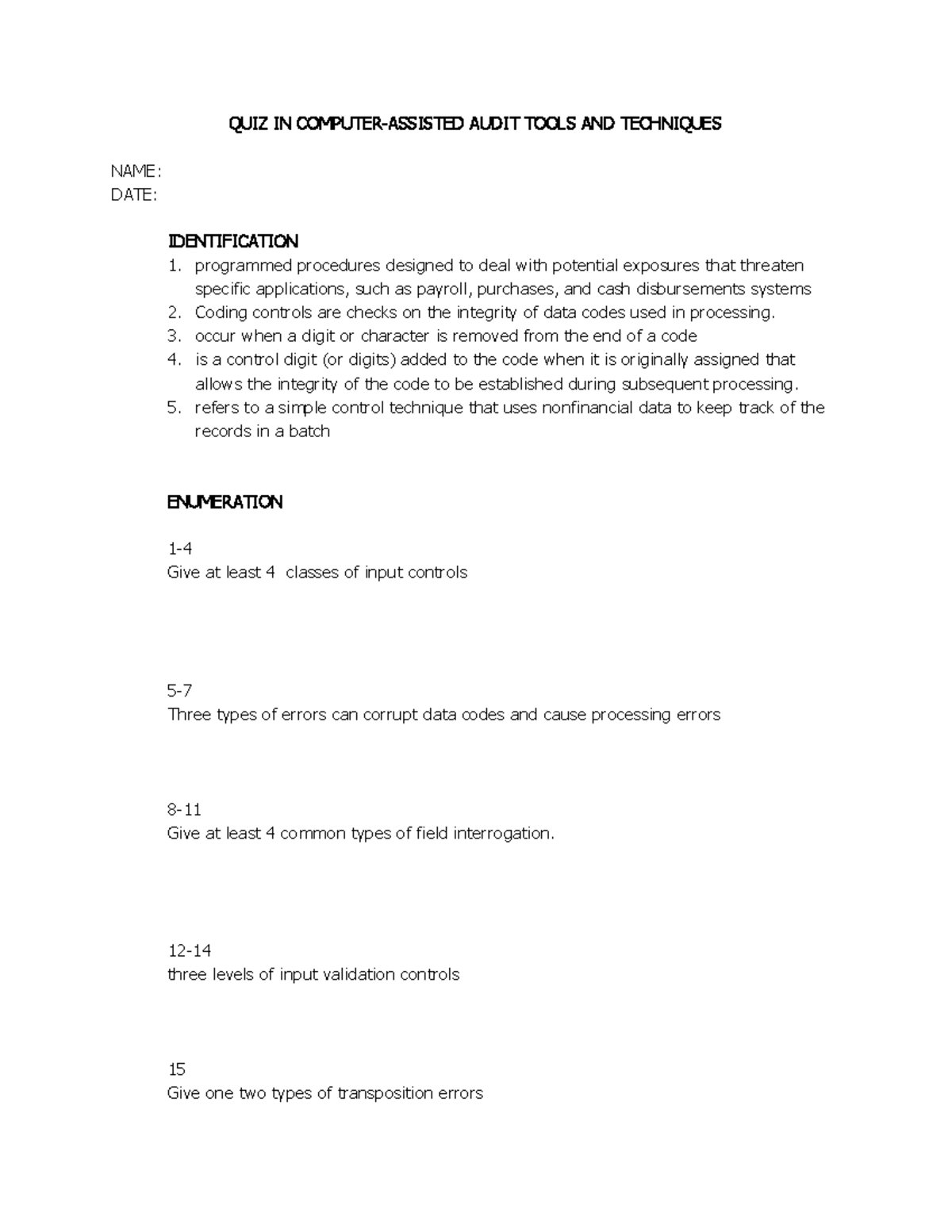 QUIZ IN CIS Chapter 7 - Quiz - QUIZ IN COMPUTER-ASSISTED AUDIT TOOLS AND TECHNIQUES NAME: DATE ...
