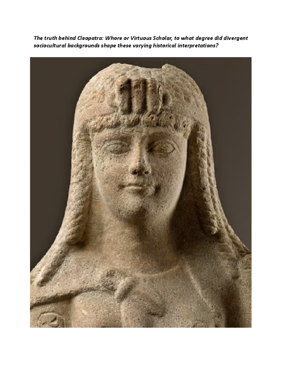 EXT History Major Work - Cleopatra - Differing views - The truth behind ...