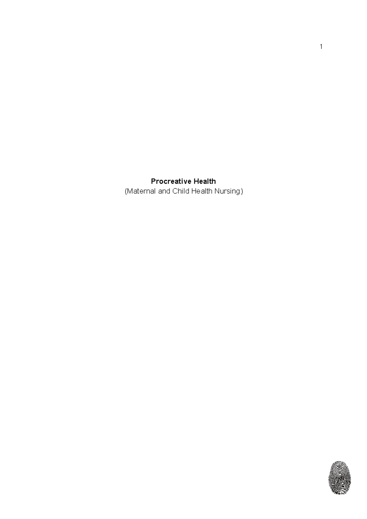 Procreative-Health-1 (MATERNAL AND CHILD HEALTH NURSING) - General ...