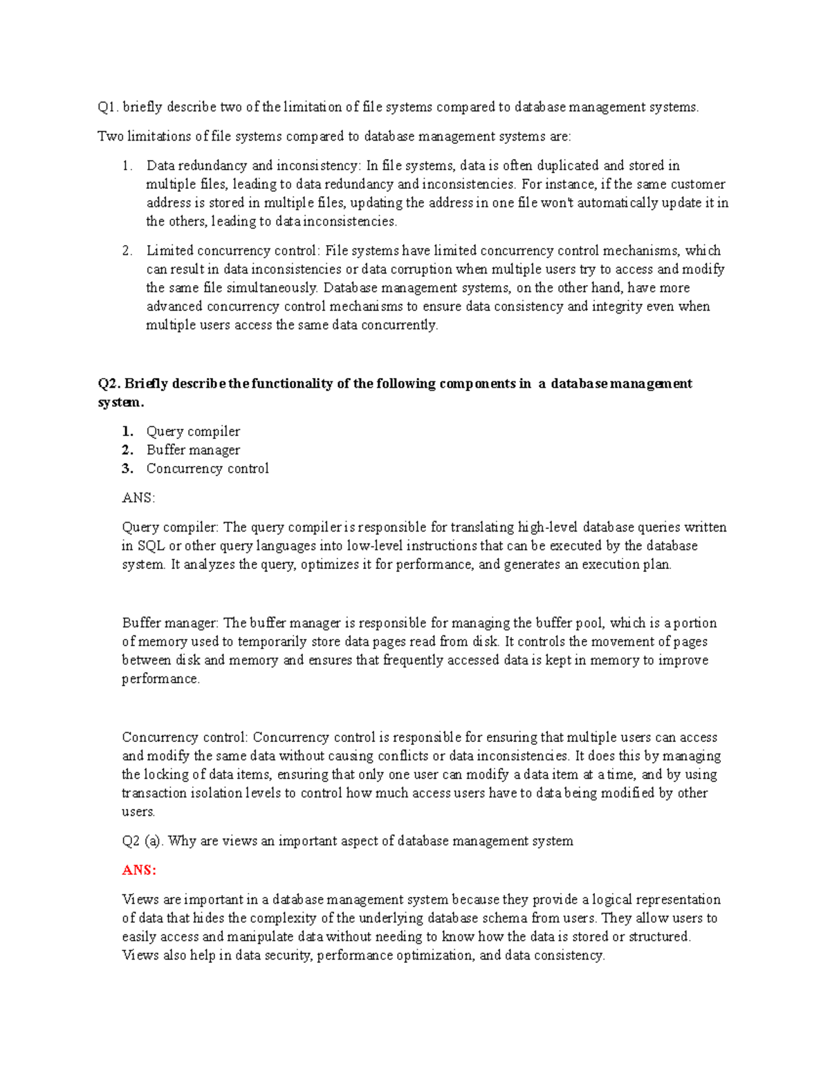 Database Solutions - Q1. briefly describe two of the limitation of file ...
