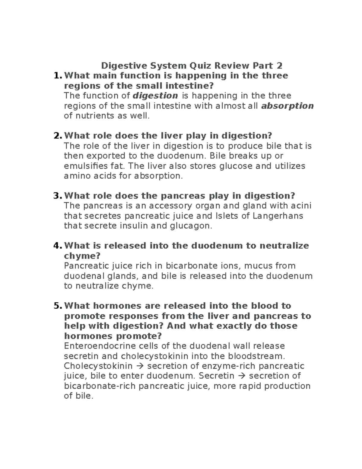 Digestive System Quiz Review Part II - 2 role does the liver play in ...