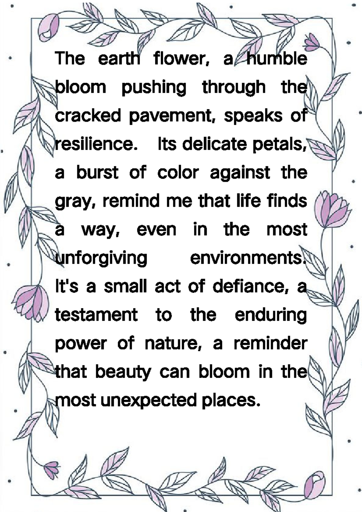 Reflection 1 - sdsd - General Education - The earth flower, a humble ...