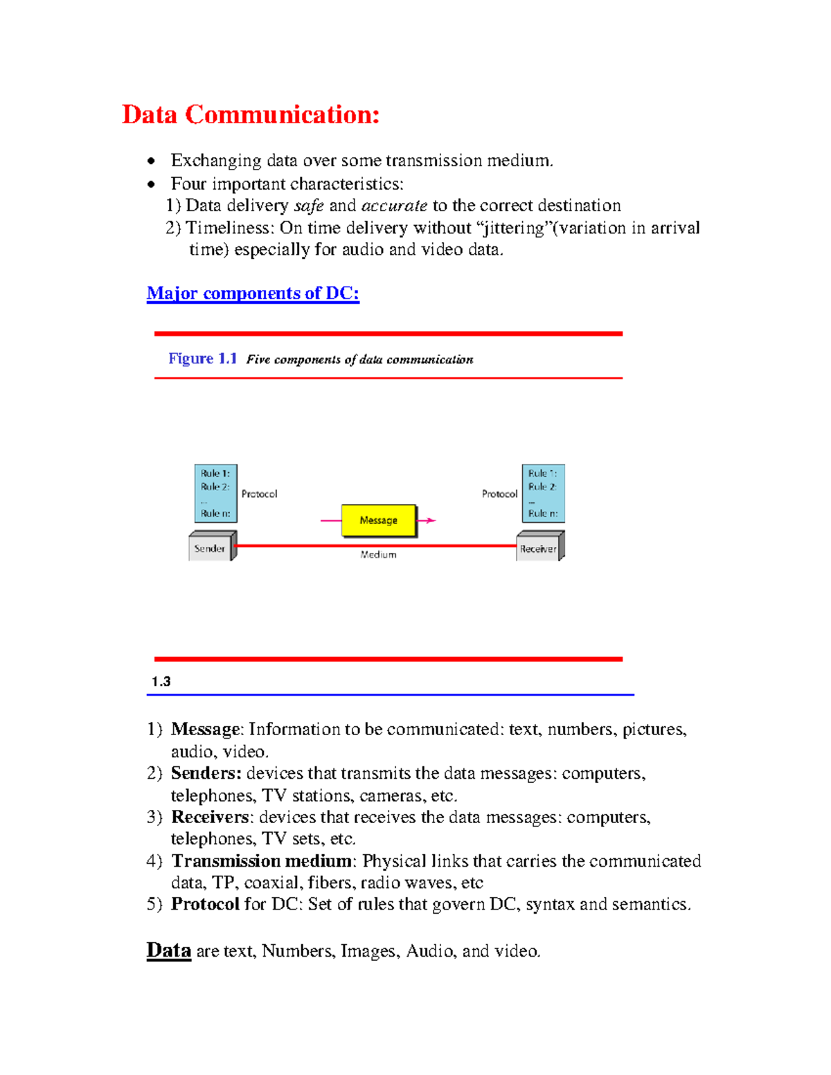 Lecture 01 Intro to Data Communications - Data Communication: Exchanging data over some ...