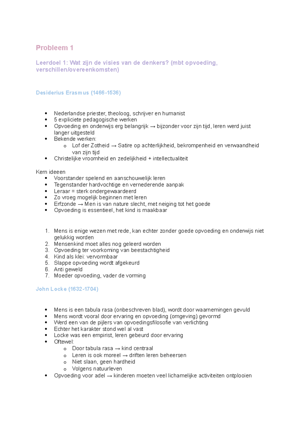 Probleem 1 - Probleem 1 Leerdoel 1: Wat zijn de visies van de denkers? (mbt opvoeding, - Studeersnel