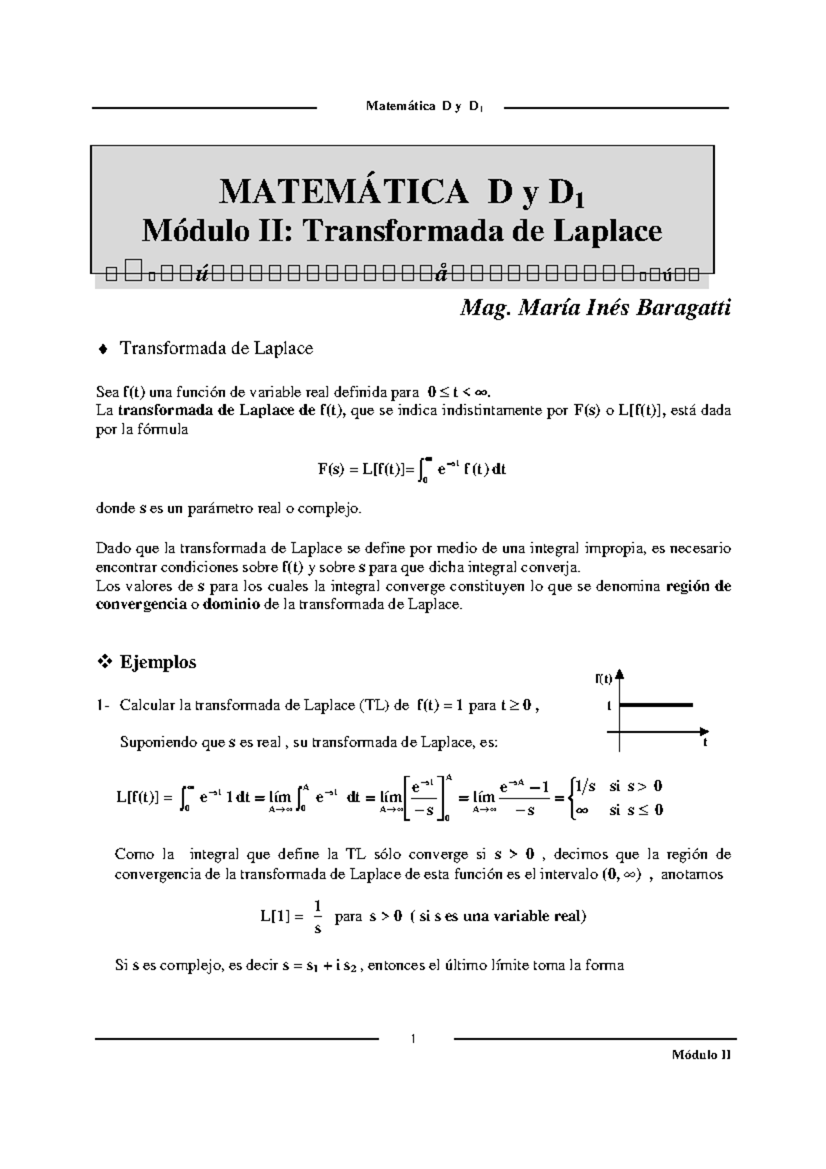 Unidad 6-Transformada de Laplace - 1 1 MATEMÁTICA D y D 1 Módulo II: Transformada de Laplace ...
