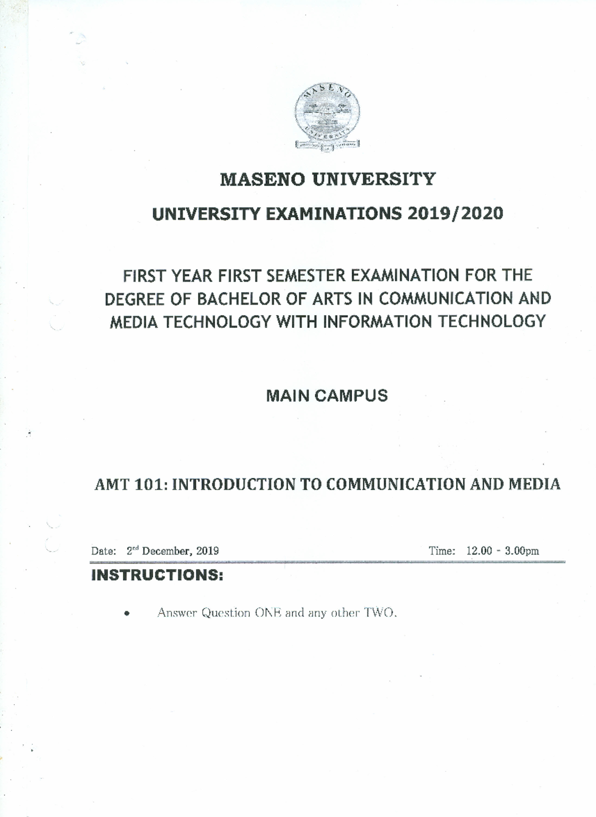 AMT 101 - MASENO UNIVERSITY UNIVERSITY EXAMINATIONS 2019/ FIRST YEAR ...