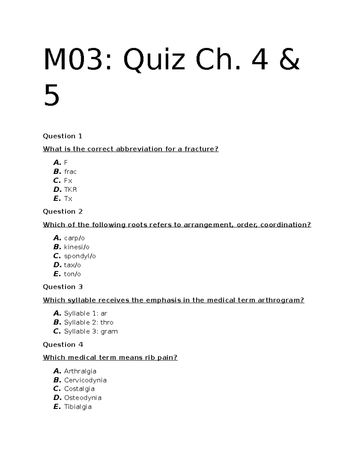 Ch. 4 & 5 Practice Quiz for Midterm - M03: Quiz Ch. 4 & 5 Question 1 ...