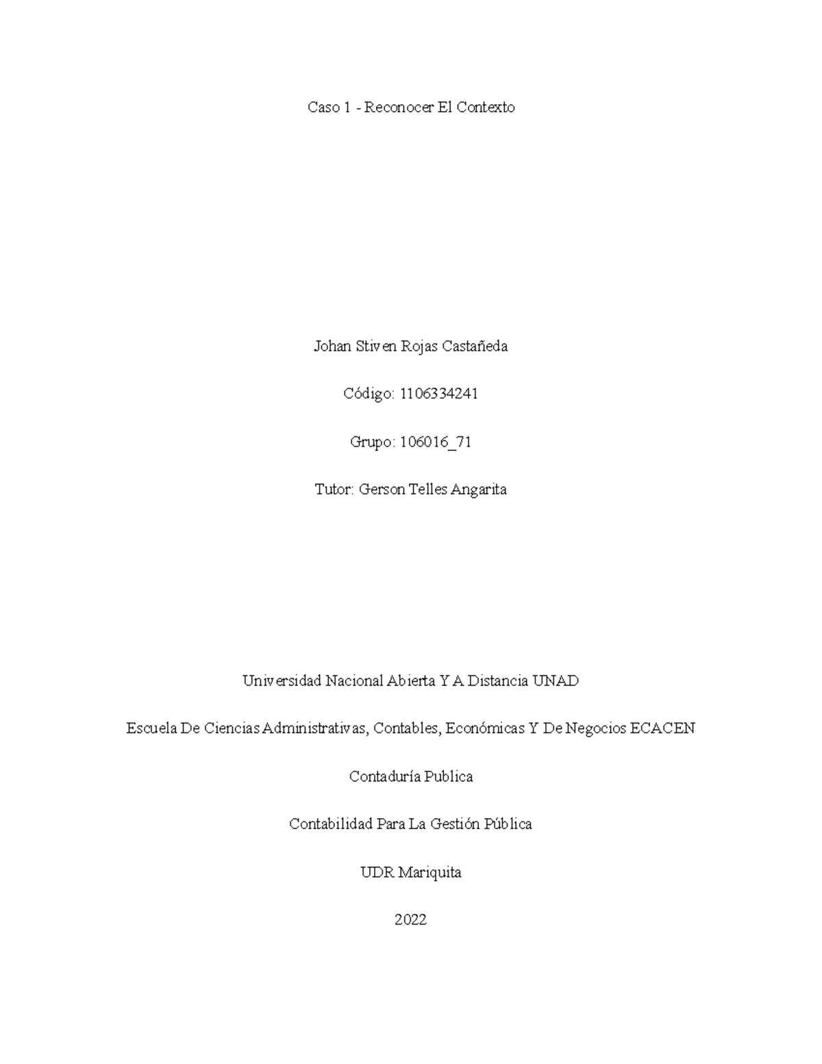 CASO 1 - Caso 1_Reconocer el contexto - Caso 1 - Reconocer El Contexto Johan Stiven Rojas ...