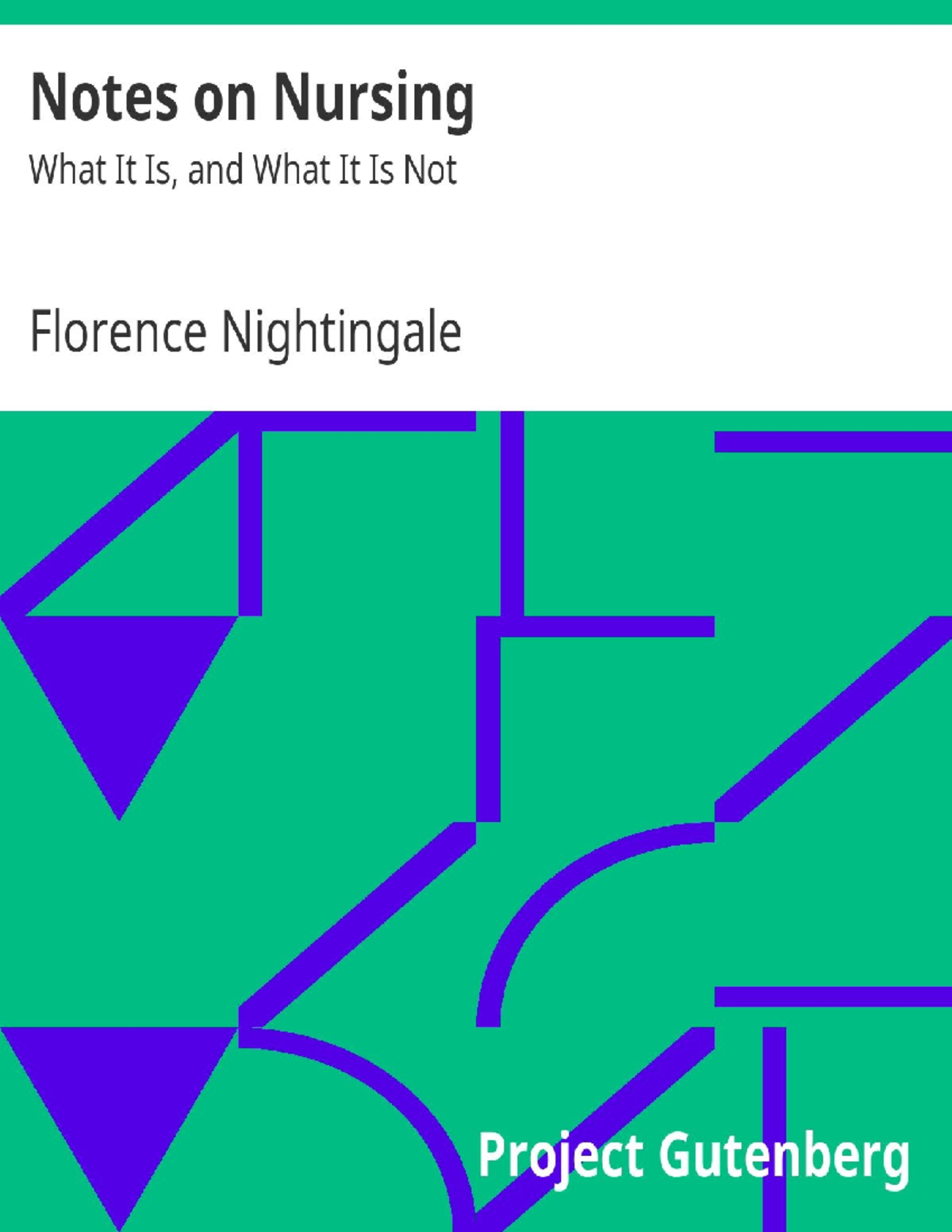 Notes-on-Nursing - Nursing practice - The Project Gutenberg EBook of ...