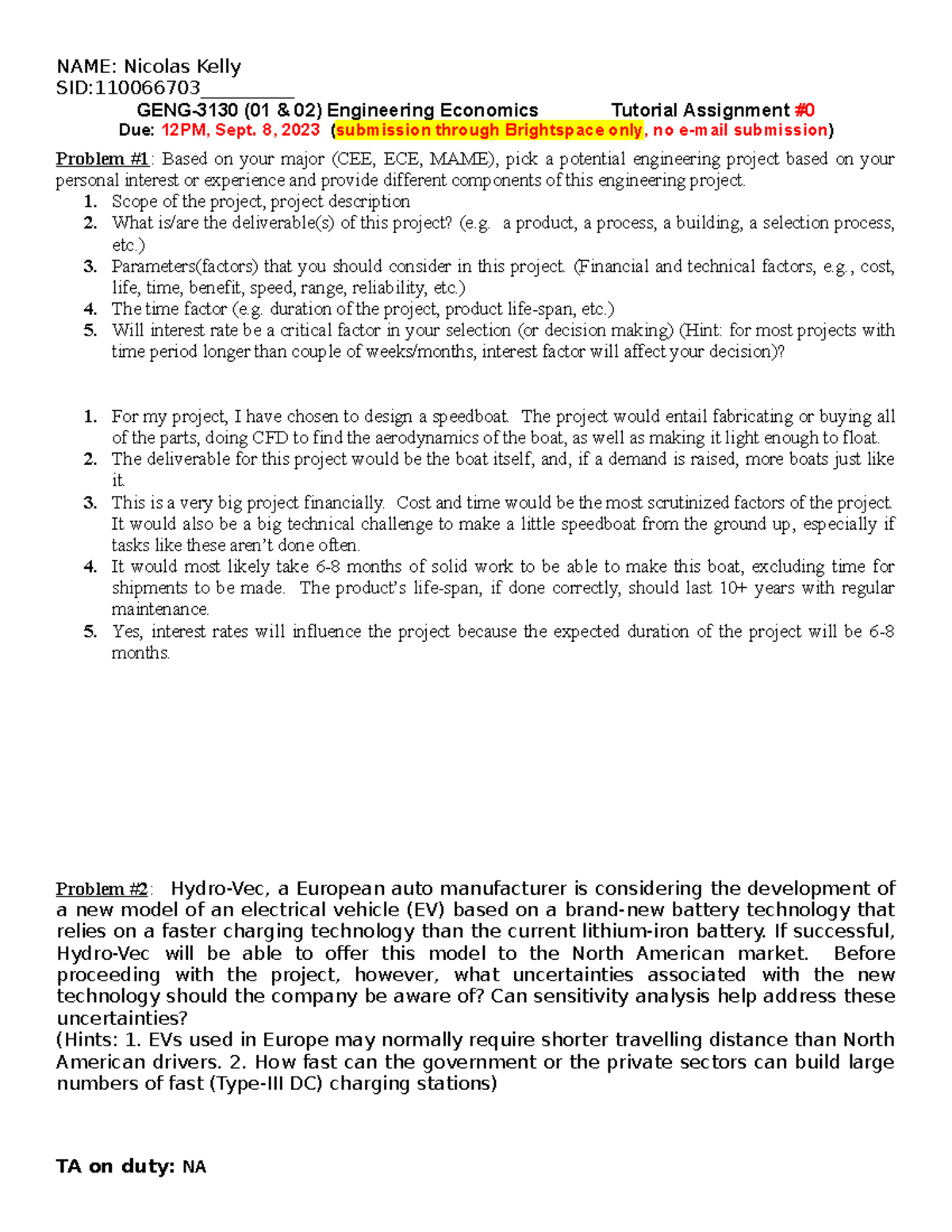 Tutorial 0 Sept 9 problem sheet - NAME: Nicolas Kelly SID:110066703 ...