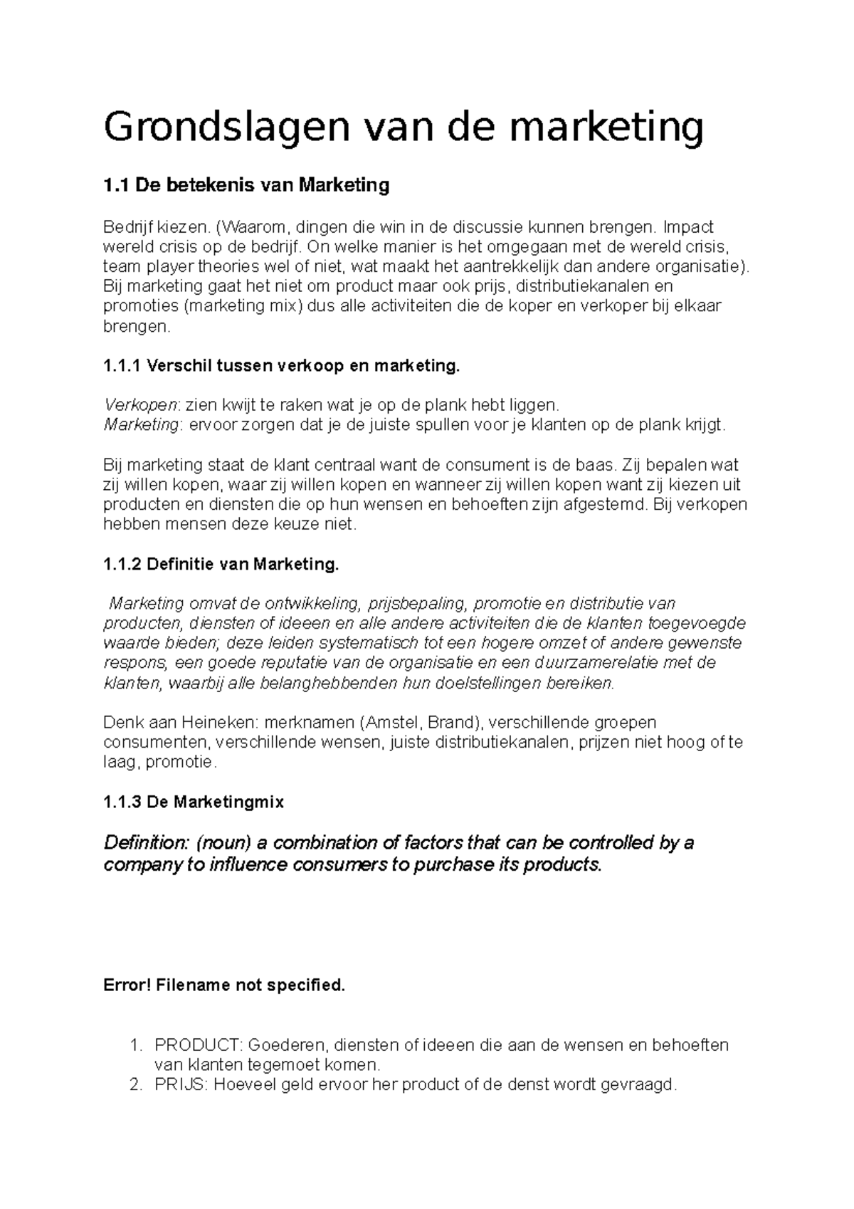 Grondslagen van de marketing - (Waarom, dingen die win in de discussie ...