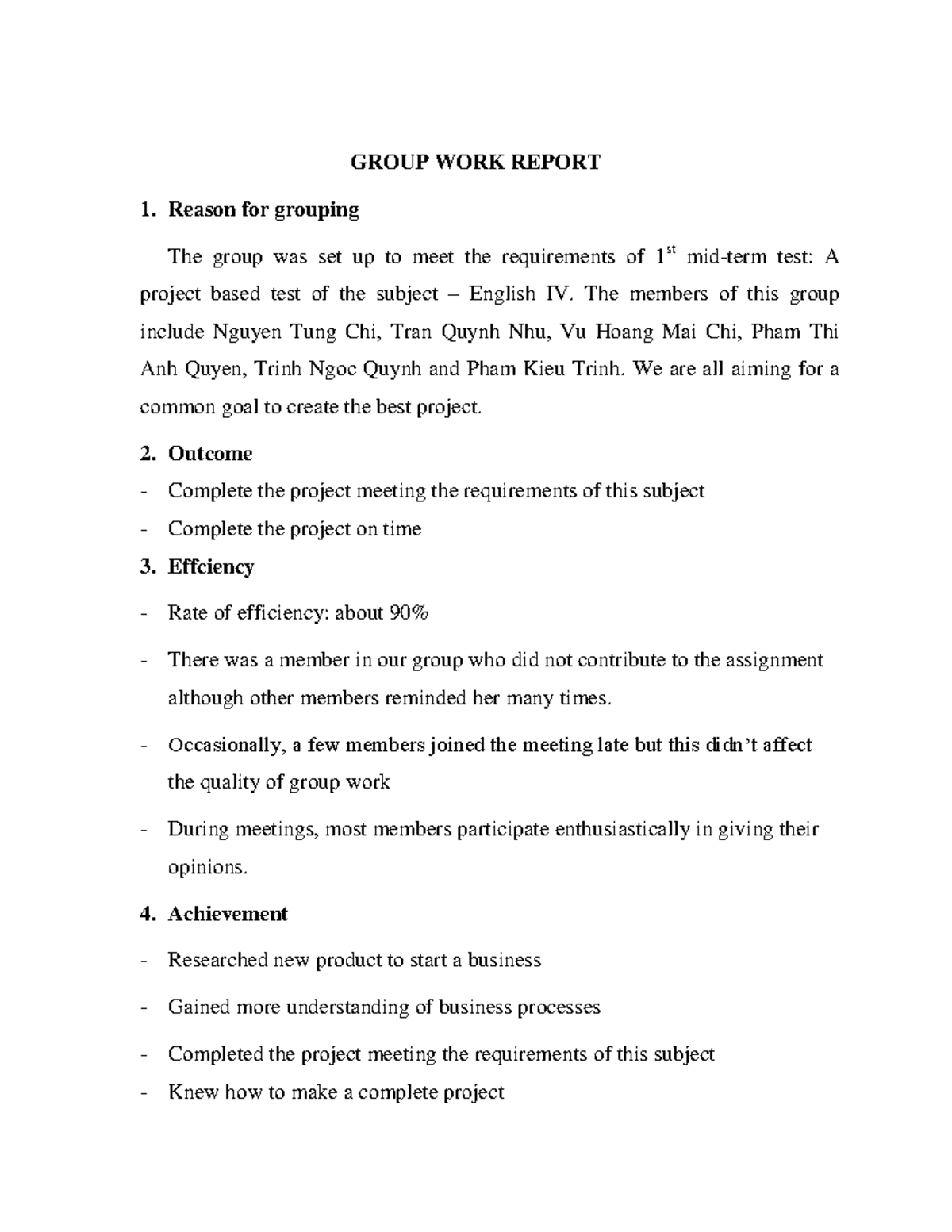 Group WORK Report - Group 7 - 231 ENG04A 01 - GROUP WORK REPORT Reason for grouping The group ...