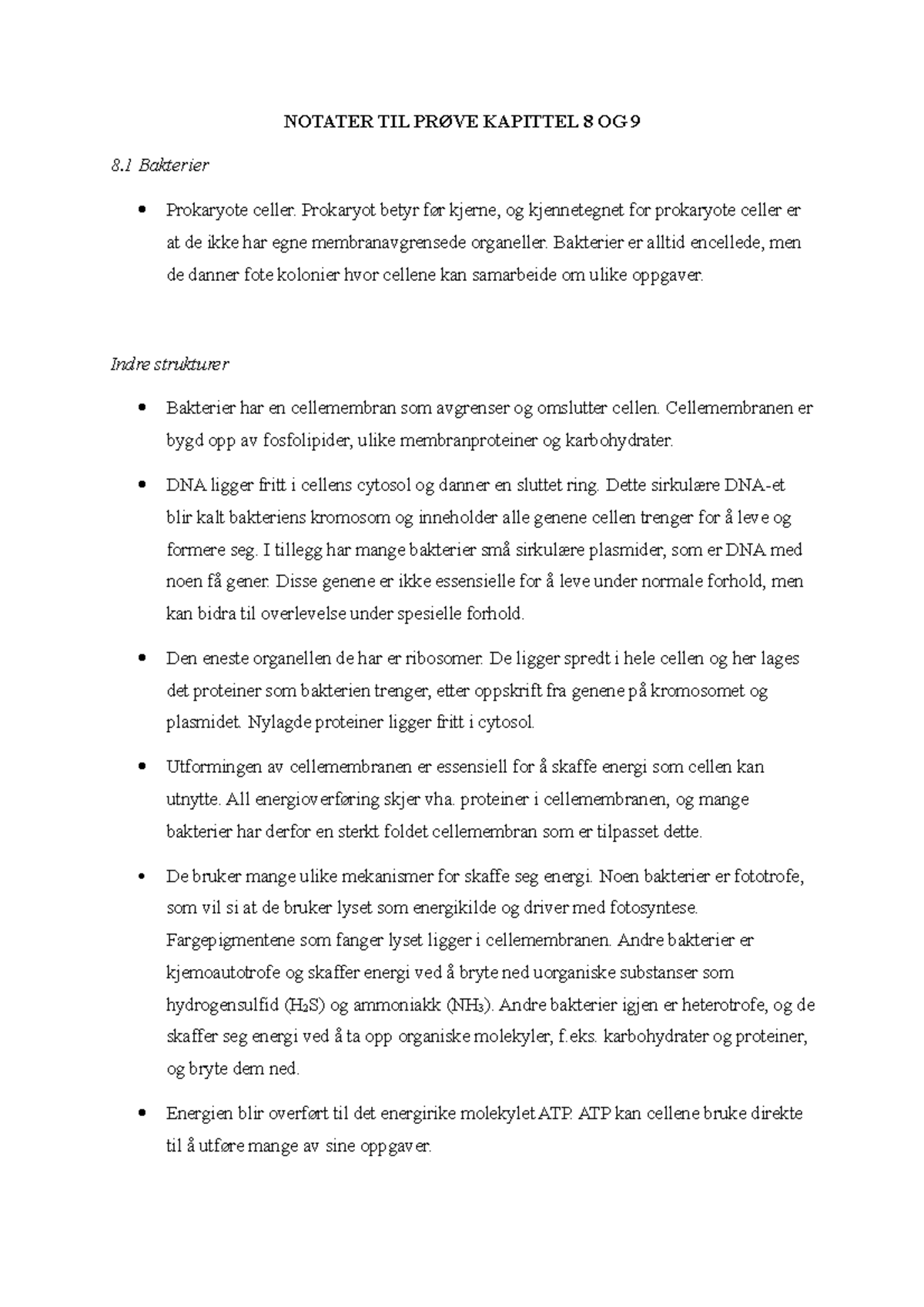 Notater til Prøve Kapittel 8 og 9 - NOTATER TIL PRØVE KAPITTEL 8 OG 9 8 Bakterier Prokaryote ...