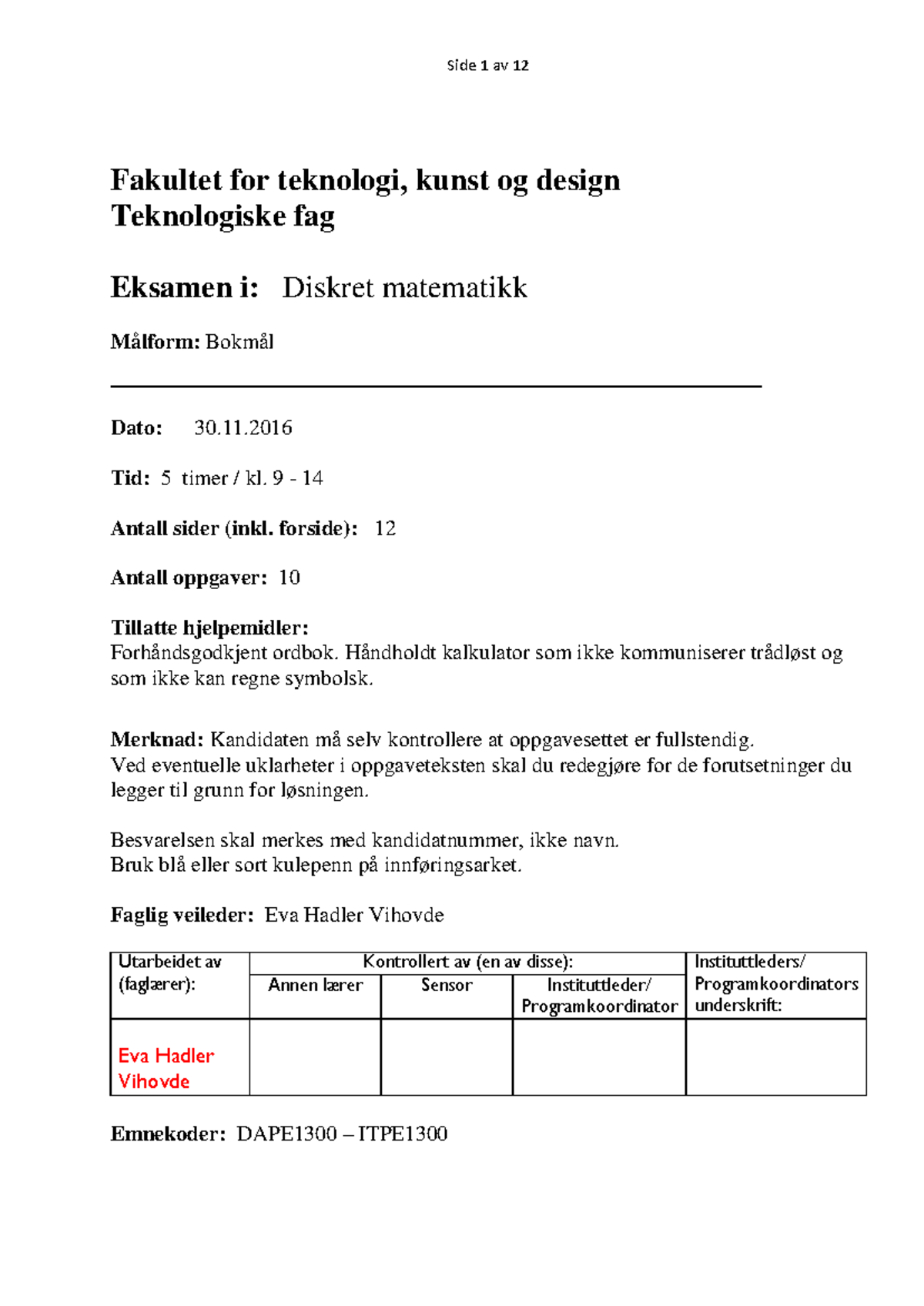 DMH16 - eksamen - Fakultet for teknologi, kunst og design Teknologiske ...