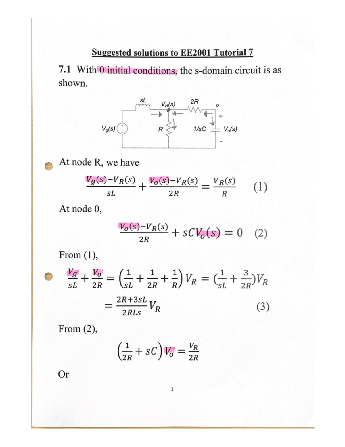 EE2001 Tutorial 7 - sL VR(s) 2R Vg(s) R Vo(s) At node R, we have (1) SL At node 0, sCVo(s) 0 (2 ...