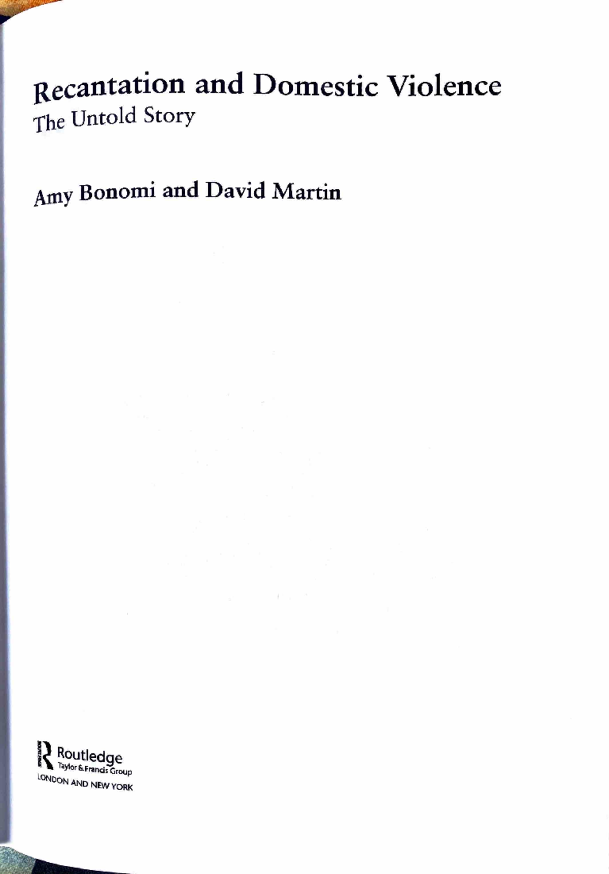 Recantation and Dimestic Violence Bonomi Martin - Recantation and ...