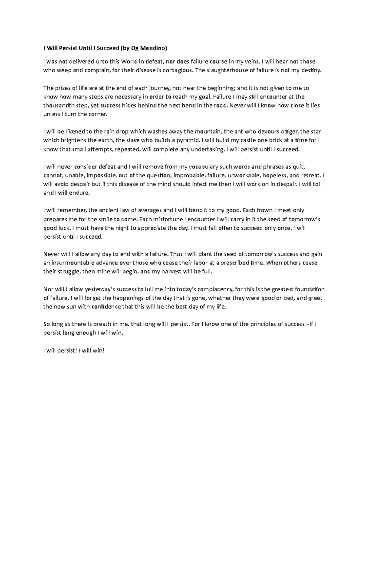 I Will Persist Until I Succeed - I will hear not those who weep and ...