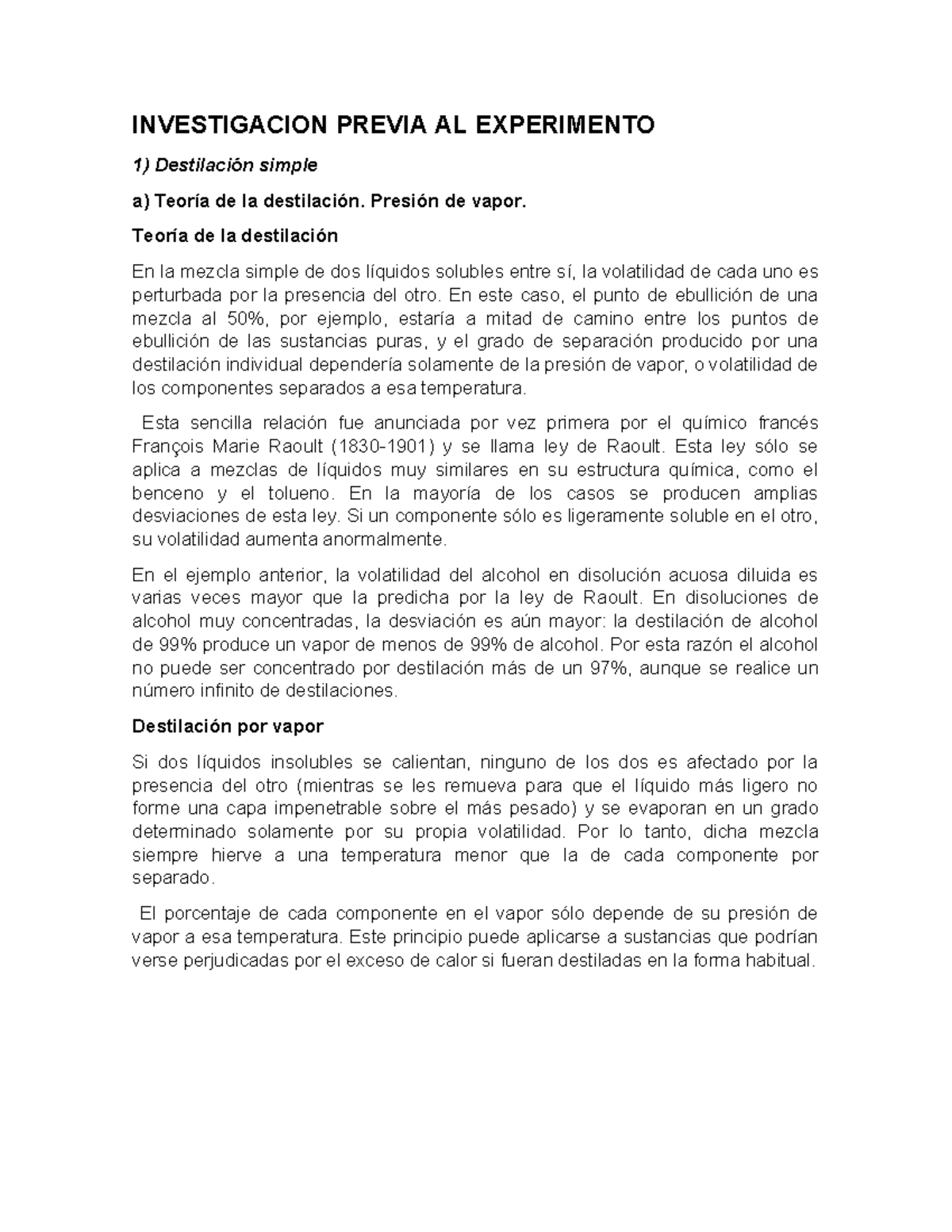 Previo-p6 - previo - INVESTIGACION PREVIA AL EXPERIMENTO Destilación simple a) Teoría de la ...