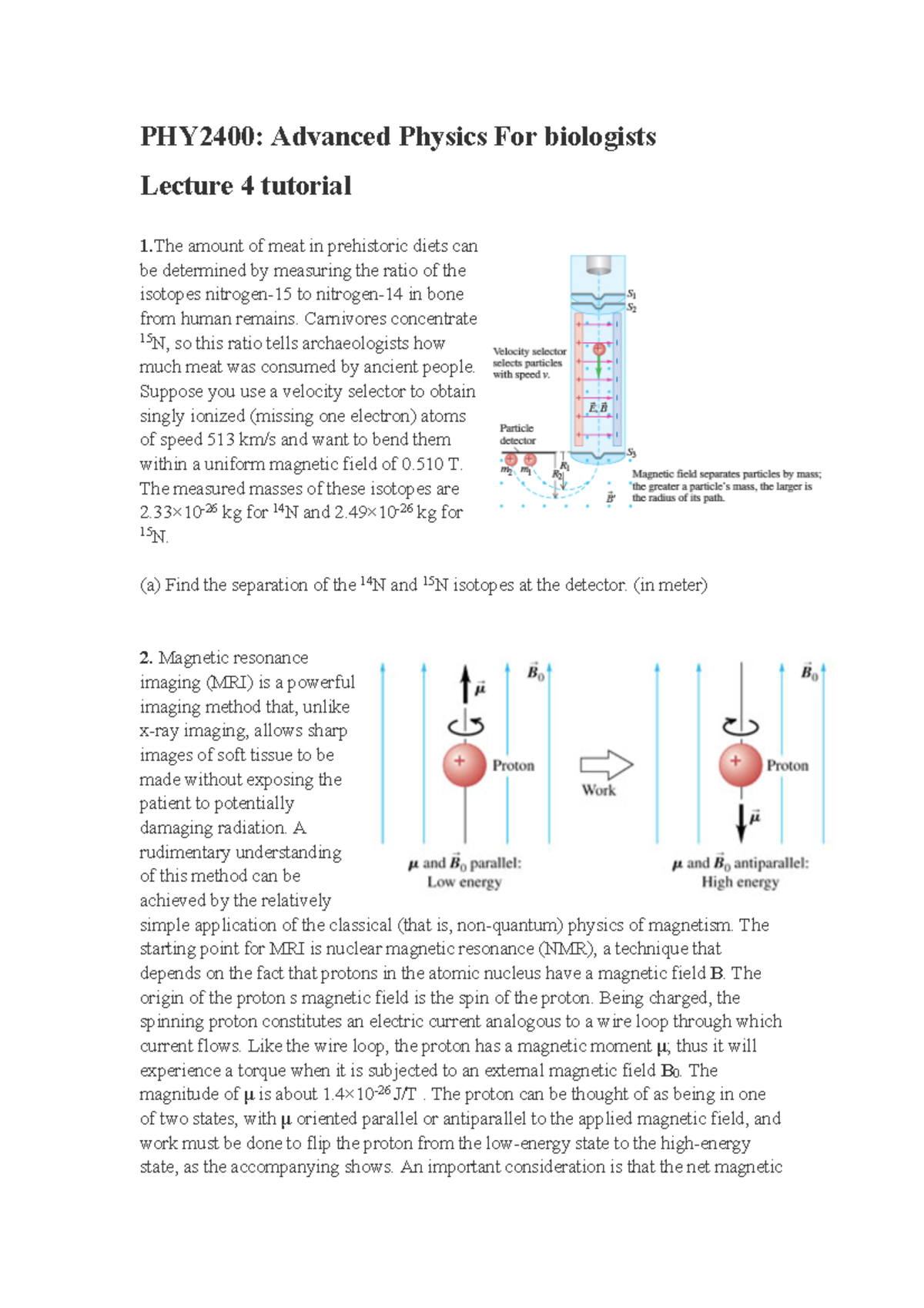 Tutorial 4 - Questions and answer - PHY2400: Advanced Physics For biologists Lecture 4 tutorial ...