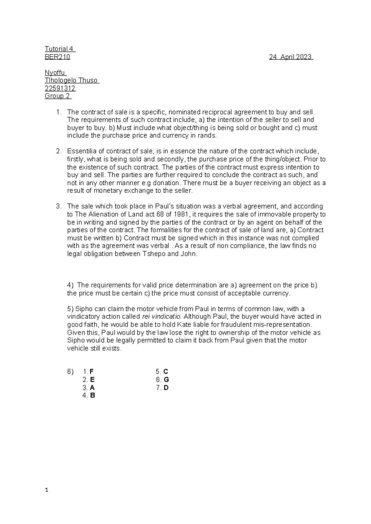 Tutorial 4 - Tutorial 4 BER210 24 April 2023 Nyoffu Tlhologelo Thuso 22591312 Group 2 1. The ...