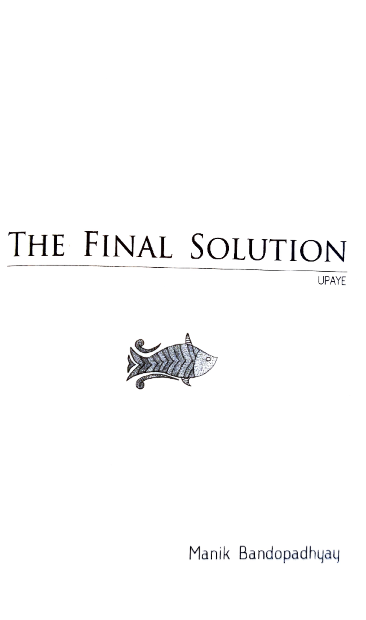 The Final Solution Manik B - THE FINAL SOLUTION UPAYE Manik ...