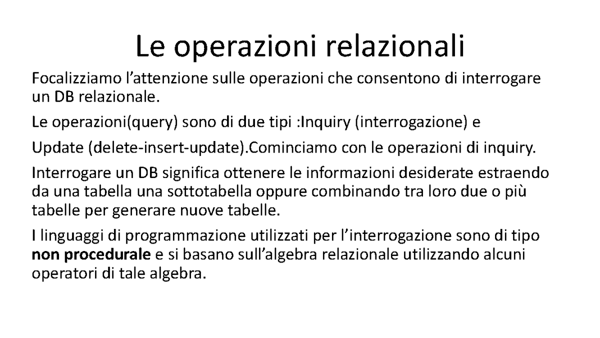Le operazioni relazionali - Focalizziamo l9attenzione sulle operazioni ...