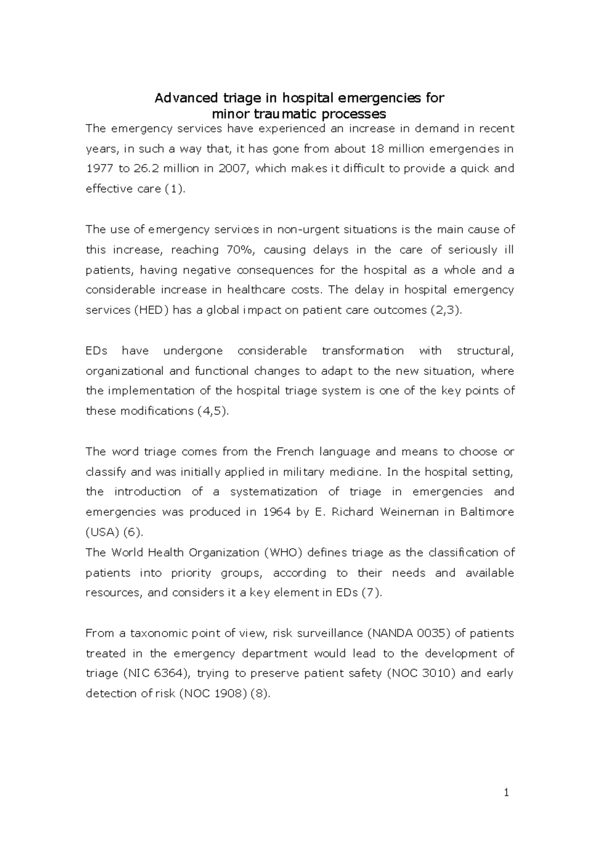 Advanced triage in hospital emergencies for minor traumatic processes ...