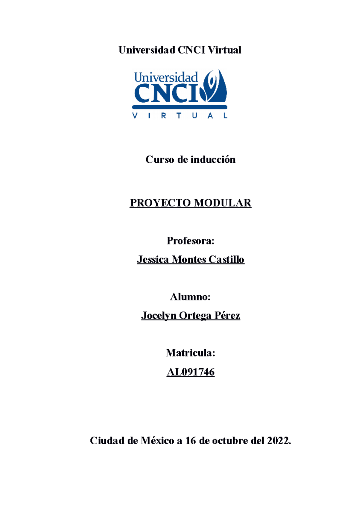 Proyecto modular - Universidad CNCI Virtual Curso de inducción PROYECTO MODULAR Profesora ...