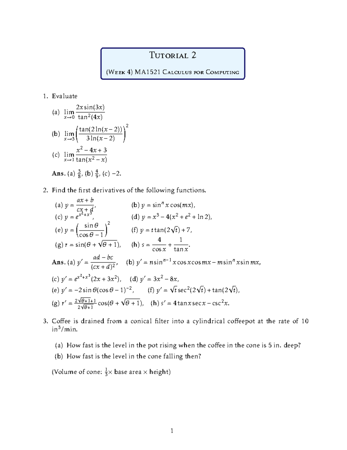Tutorial 2 - Tutorial 2 (Week 4) MA1521 Calculus for Computing Evaluate (a) lim x→ 0 2 x sin(3x ...
