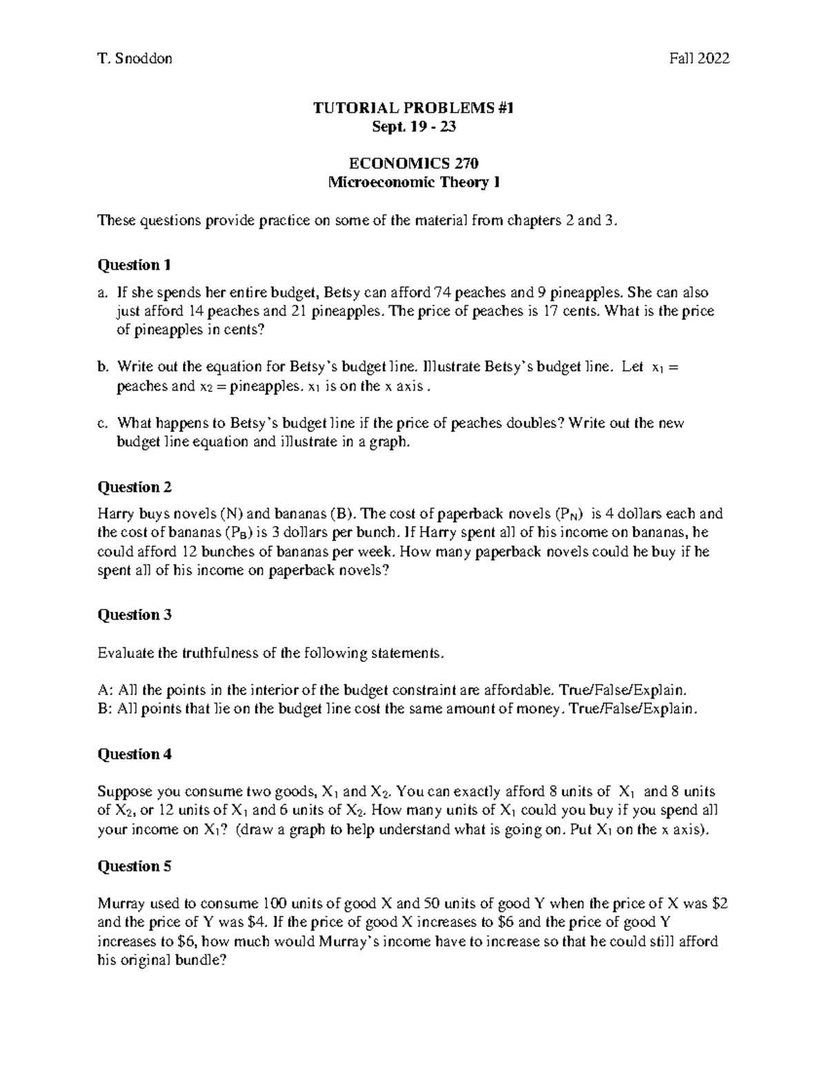 Tutorial Problems #1 Sept. 19-23 revised - T. Snoddon Fall 2022 TUTORIAL PROBLEMS Sept. 19 - 23 ...