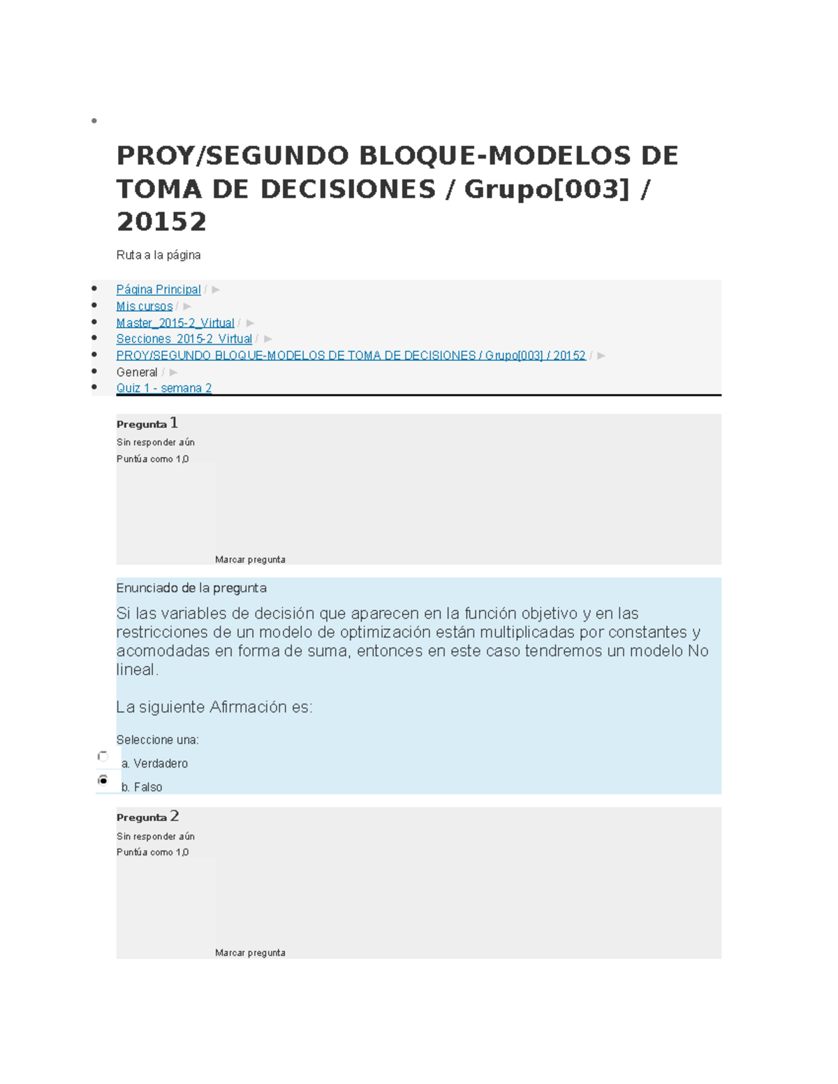 265499884 Toma de Decisiones Quiz 1 - PROY/SEGUNDO BLOQUE-MODELOS DE TOMA DE DECISIONES / - Studocu