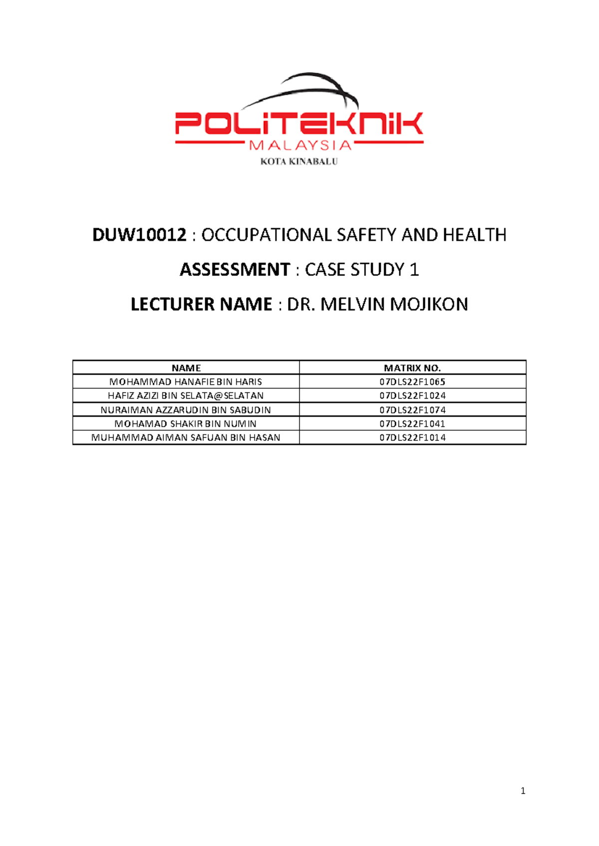 DUW10012 CASE Study 1 OSH - DUW10012 : OCCUPATIONAL SAFETY AND HEALTH ...