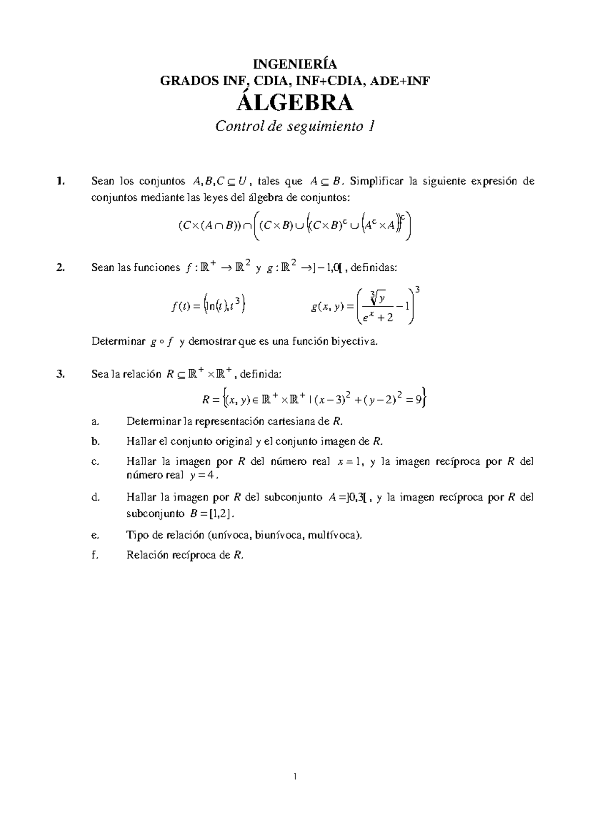 Álgebra C1 2022 23 - Algebra - INGENIERÍA GRADOS INF, CDIA, INF+CDIA, ADE+INF ÁLGEBRA Control de ...