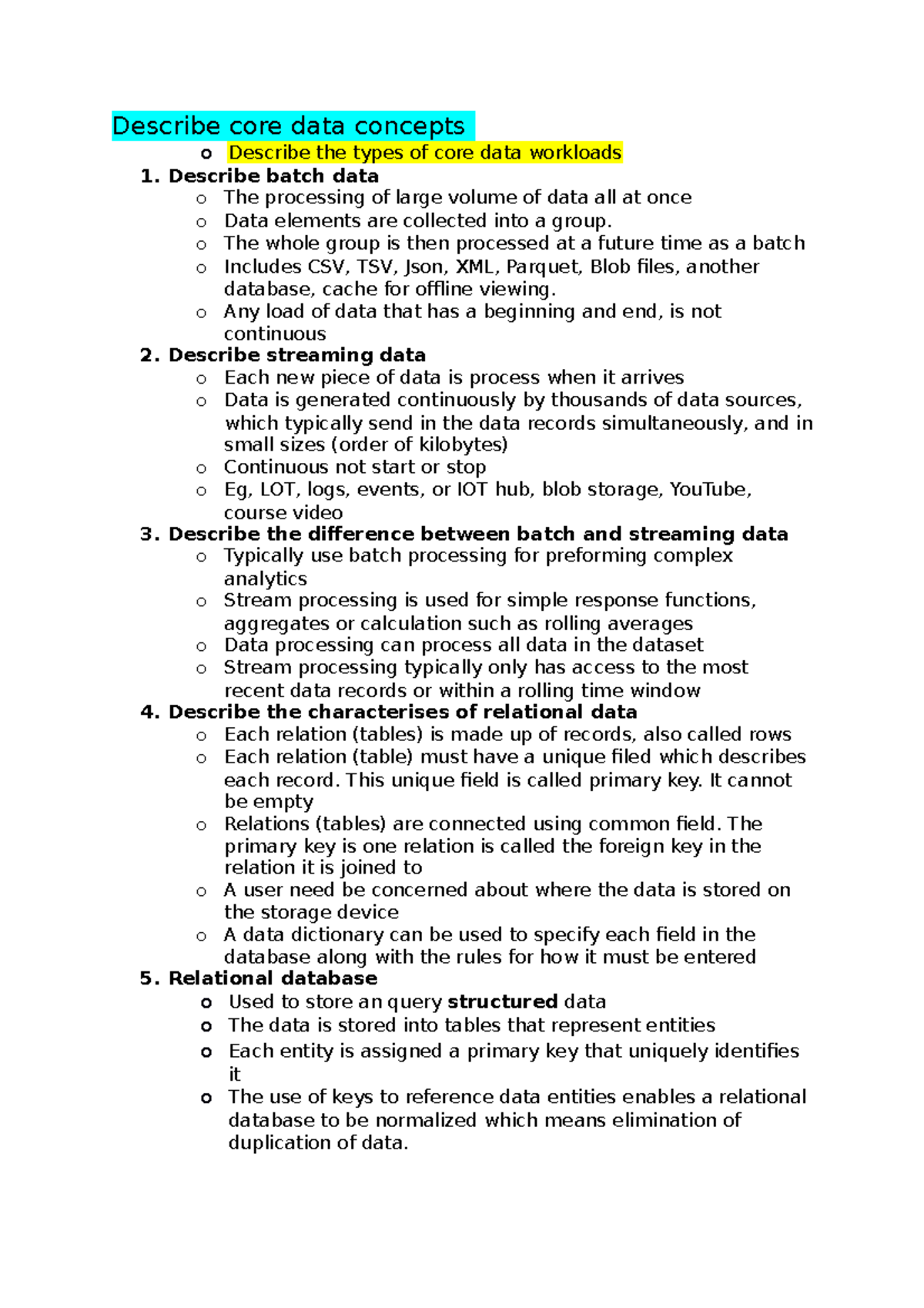 Describe core data concepts - o The whole group is then processed at a ...
