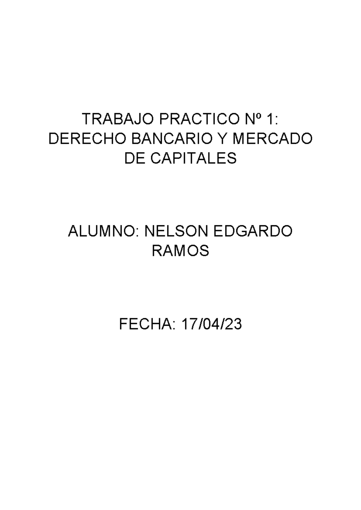 Bancario 1 - tp obligatorio - TRABAJO PRACTICO Nº 1: DERECHO BANCARIO Y ...