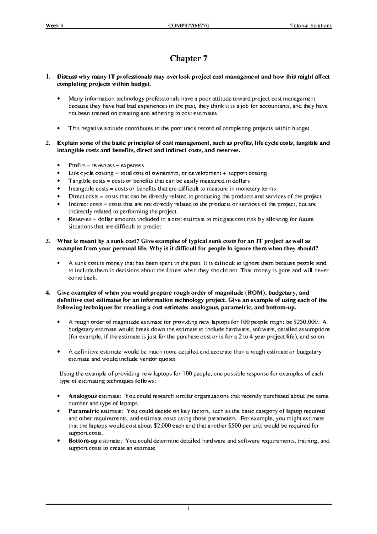 Week 3 Tutorial Solutions - Chapter 7 1. Discuss why many IT professionals may overlook project ...