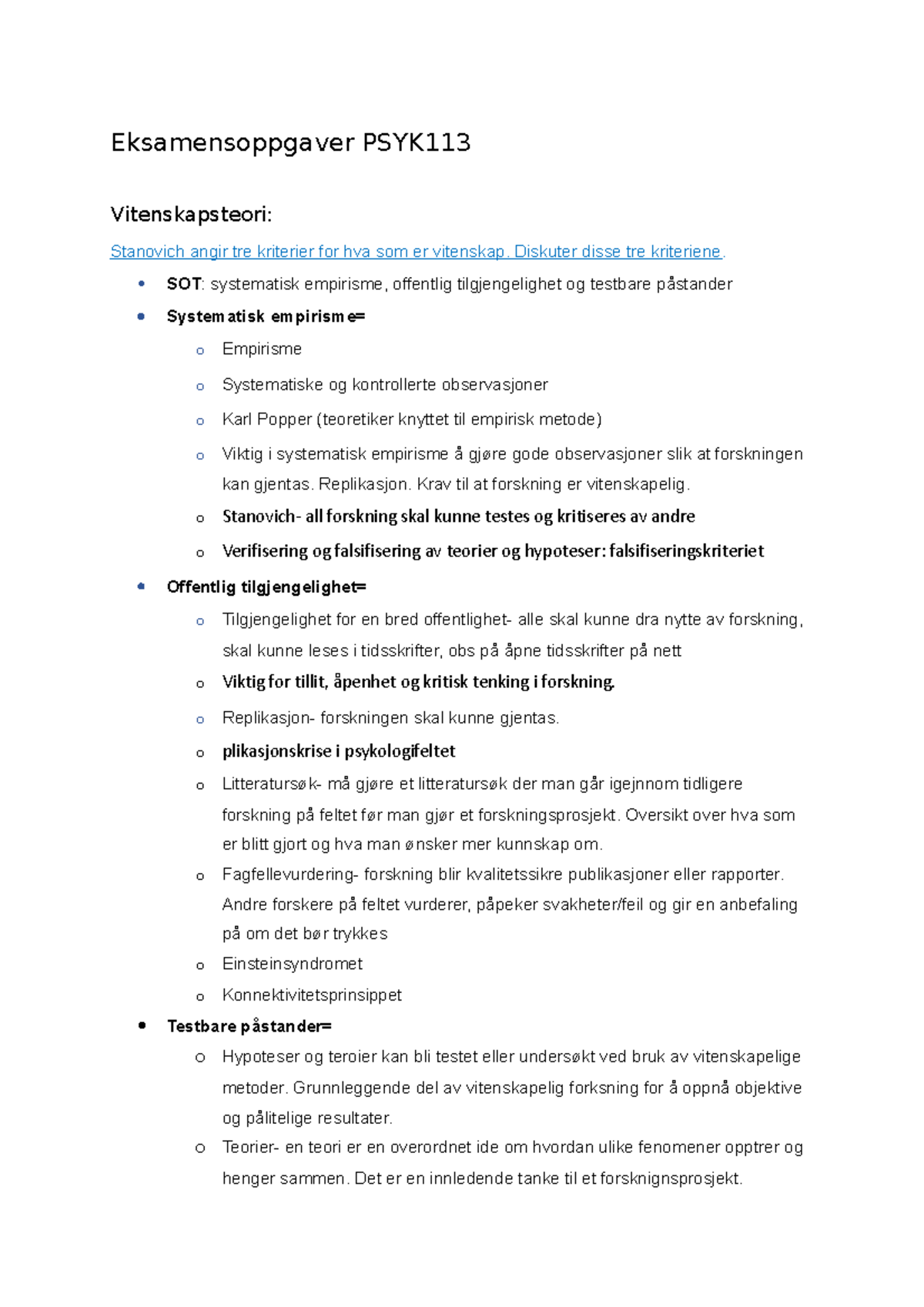 PSYK113- Eksamensoppgaver - Eksamensoppgaver PSYK Vitenskapsteori: Stanovich angir tre kriterier ...