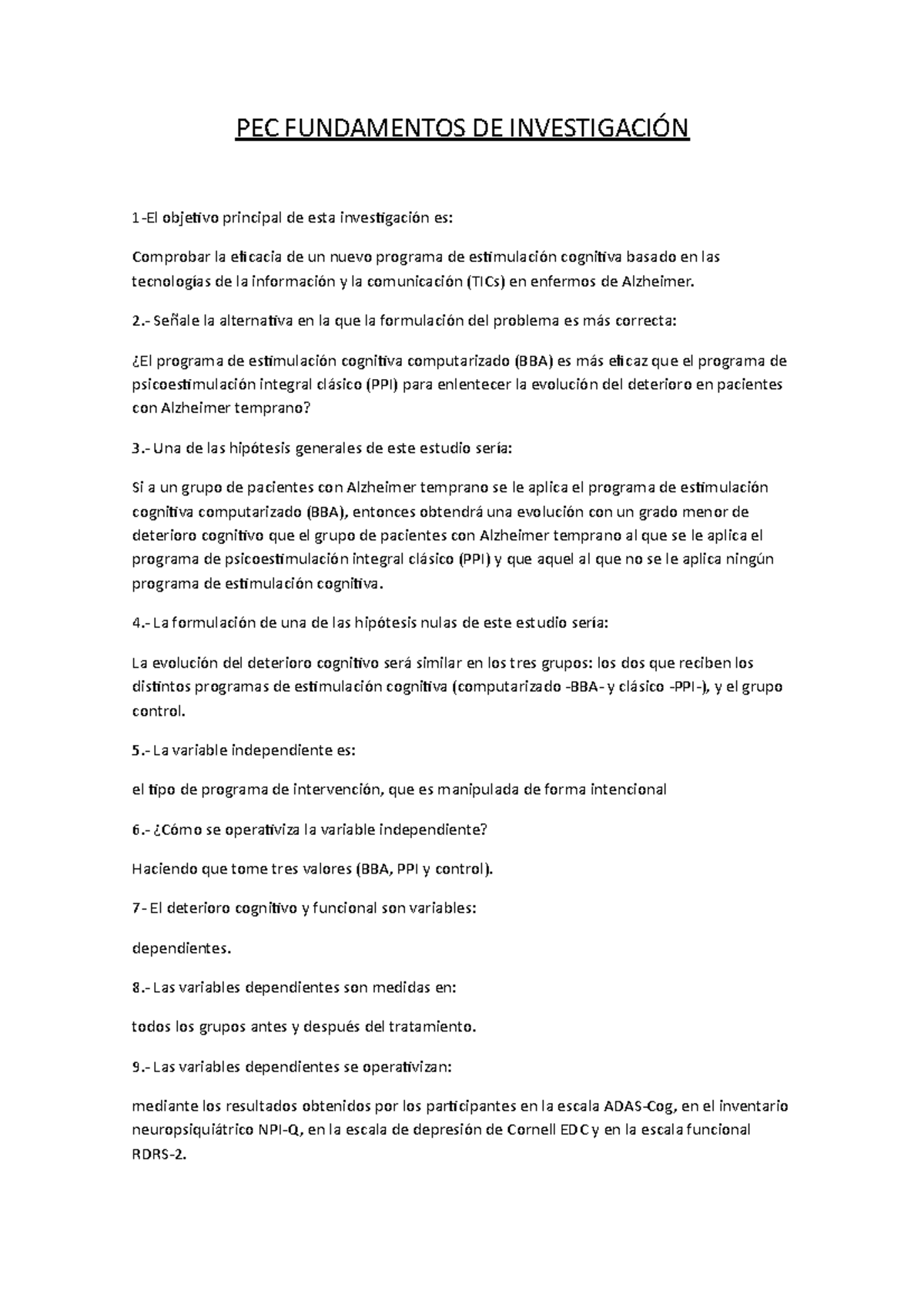 PEC Investigacion - Preguntas con las respuestas - PEC FUNDAMENTOS DE INVESTIGACIÓN 1-El ...