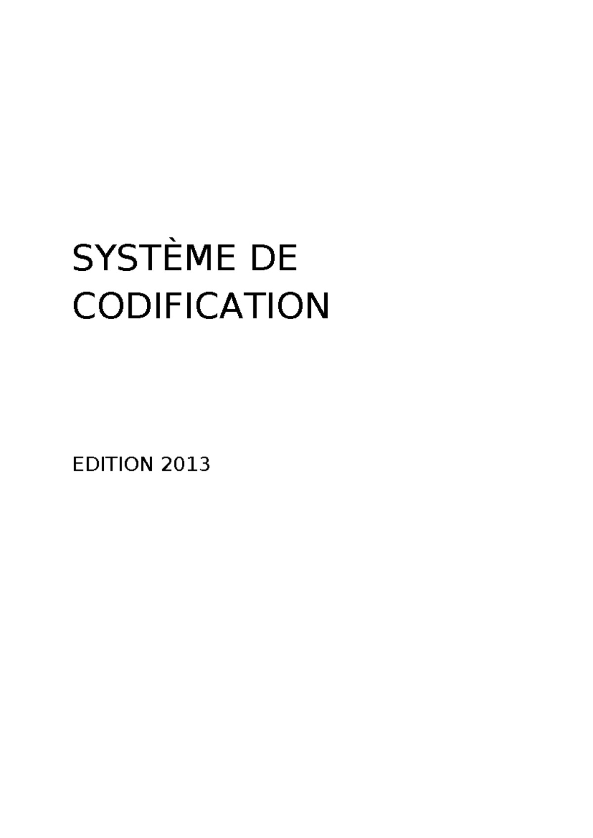 Codification system fre - SYSTÈME DE CODIFICATION EDITION 2013 Système ...