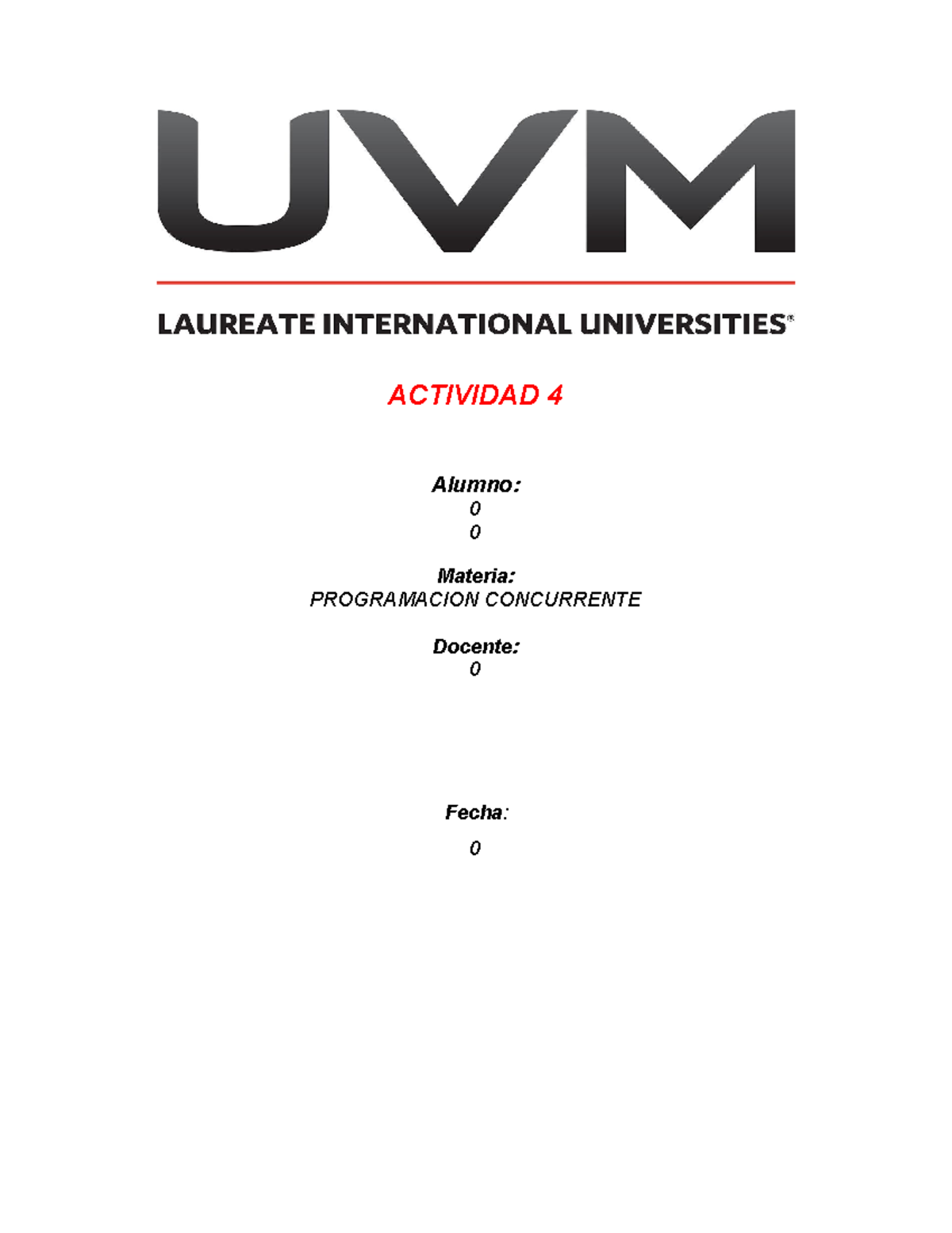 Actividad 4 Proyecto Etapa 1 - ACTIVIDAD 4 Alumno: 0 0 Materia: PROGRAMACION CONCURRENTE Docente ...