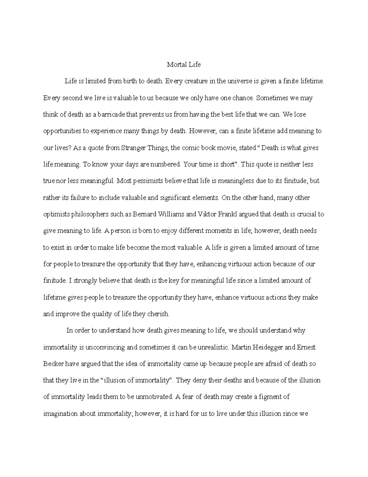 Paper 2 philosophy - Mortal Life Life is limited from birth to death ...