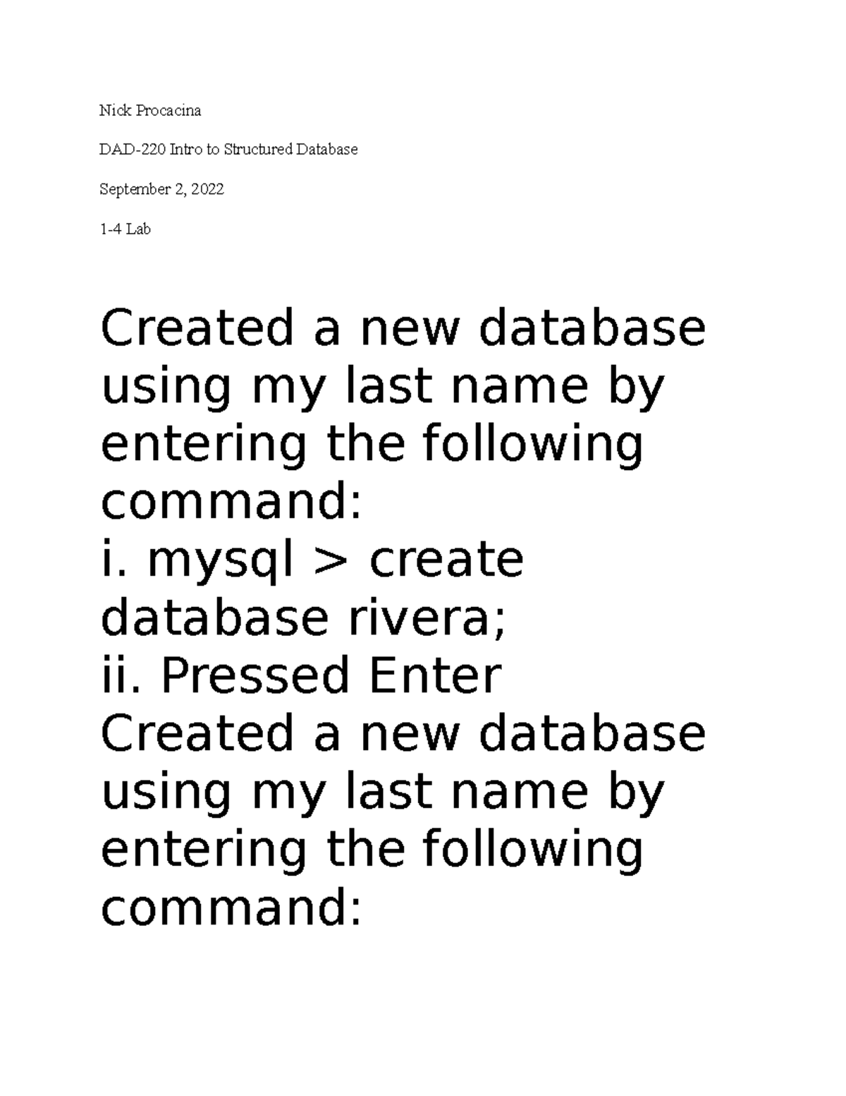 1-4 Lab Codio (DAD-220) - Nick Procacina DAD-220 Intro to Structured Database September 2, 2022 ...