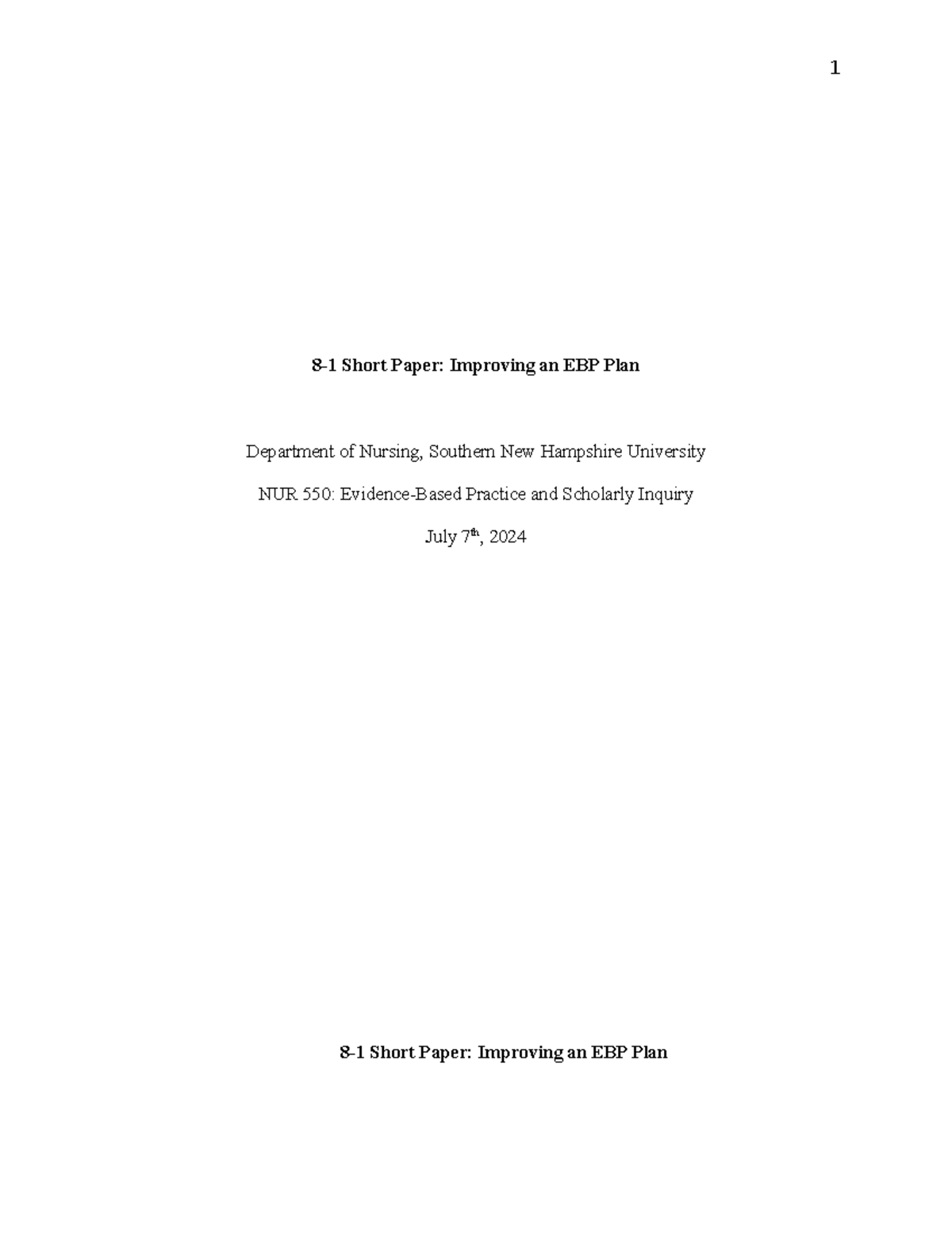 Module 8 paper - ... - 8-1 Short Paper: Improving an EBP Plan ...